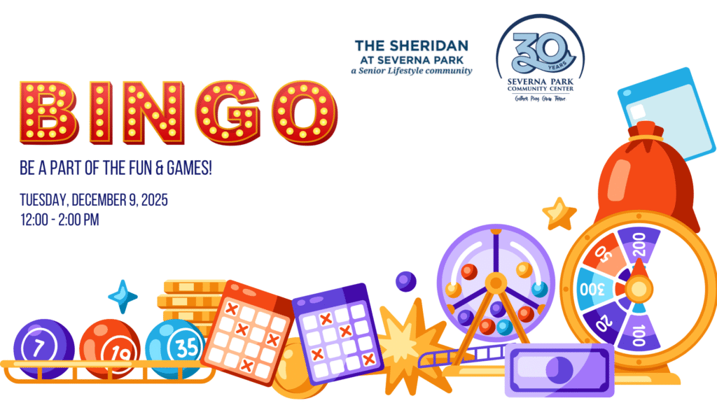 BINGO Lunch Club with Sheridan at Severna Park - Severna Park Community ...